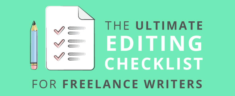 The Ultimate Editing Checklist for Freelance Writers - Writers Work Blog